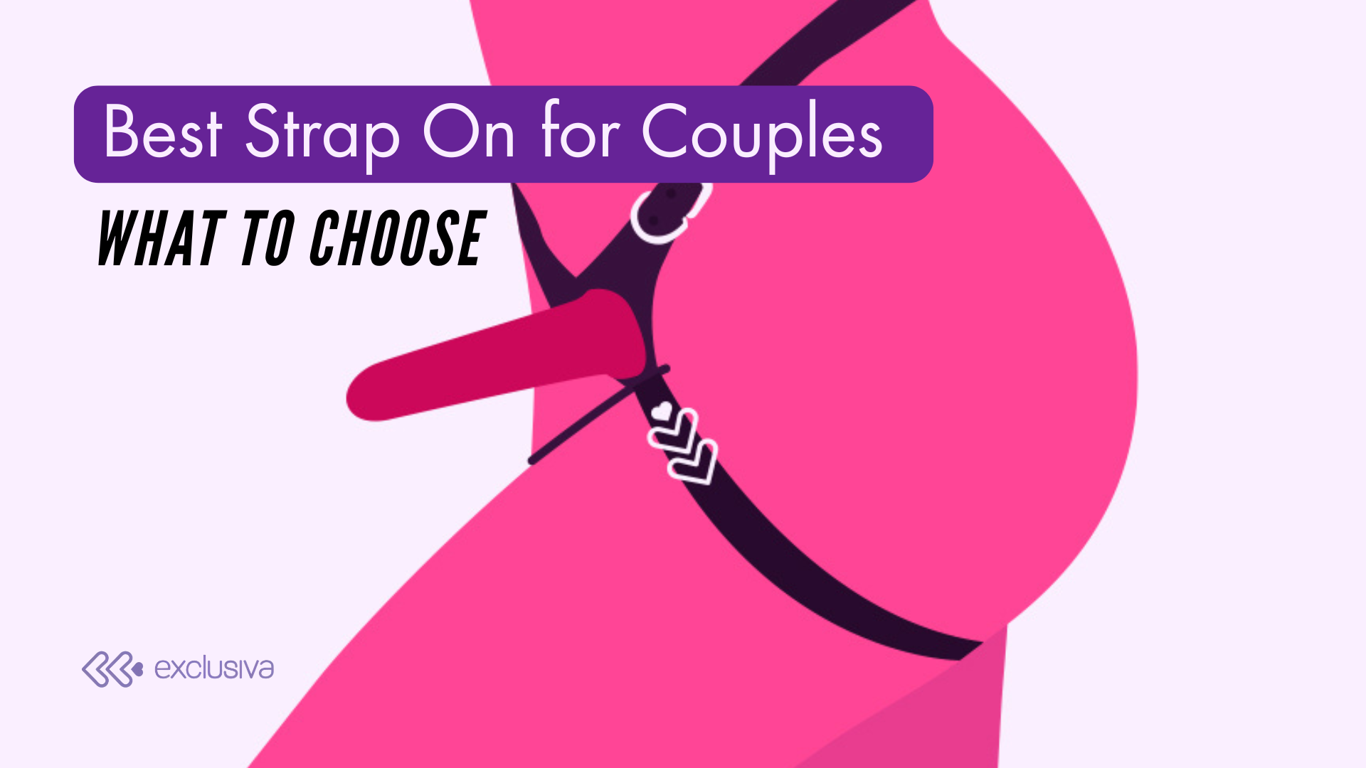 Best Strap On for Couples: What to Choose – Exclusiva Sex Shop